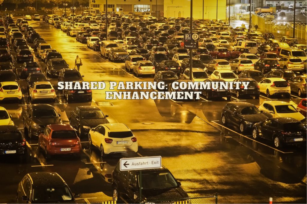 Building Stronger Communities with Shared Parking - Toronto Parking